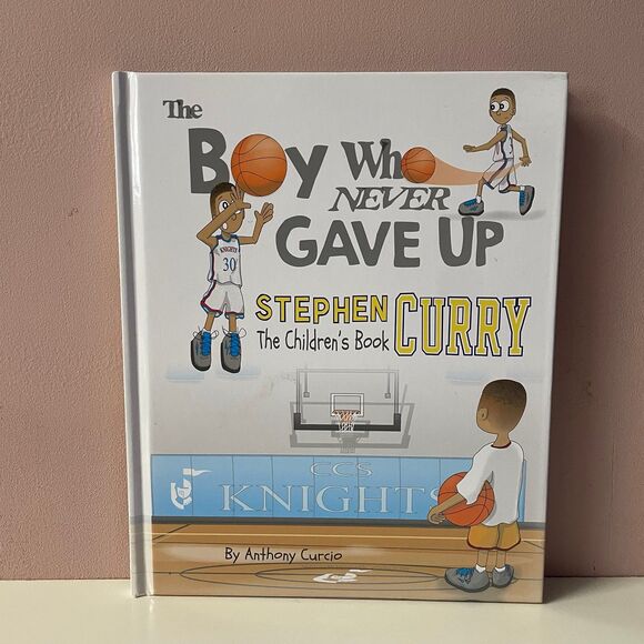 Other | The Boy Who Never Gave Up Stephen Curry The Childrens Book By ...